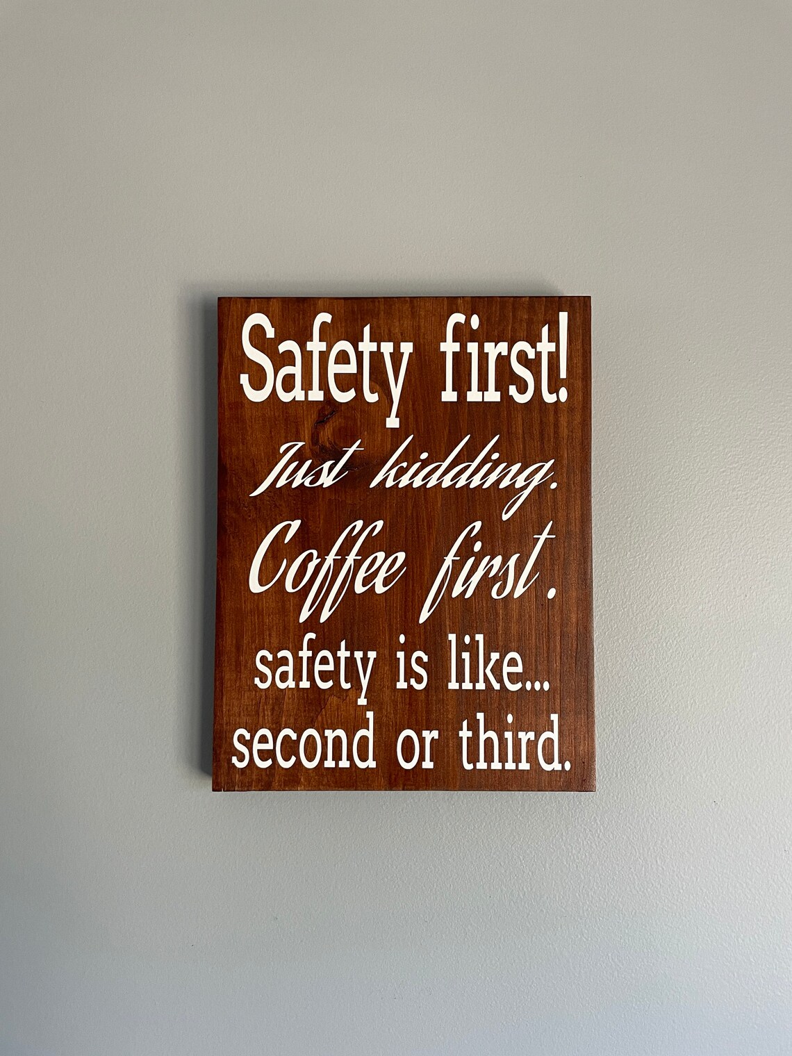 Safety First Just Kidding Coffee First Wooden Wall Sign | Etsy