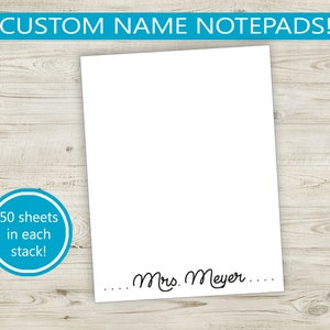 Custom Name Notepads // 50 Sheets per Stack 4"x5.5" Size Gift Idea Bulk Teacher Appreciation ...