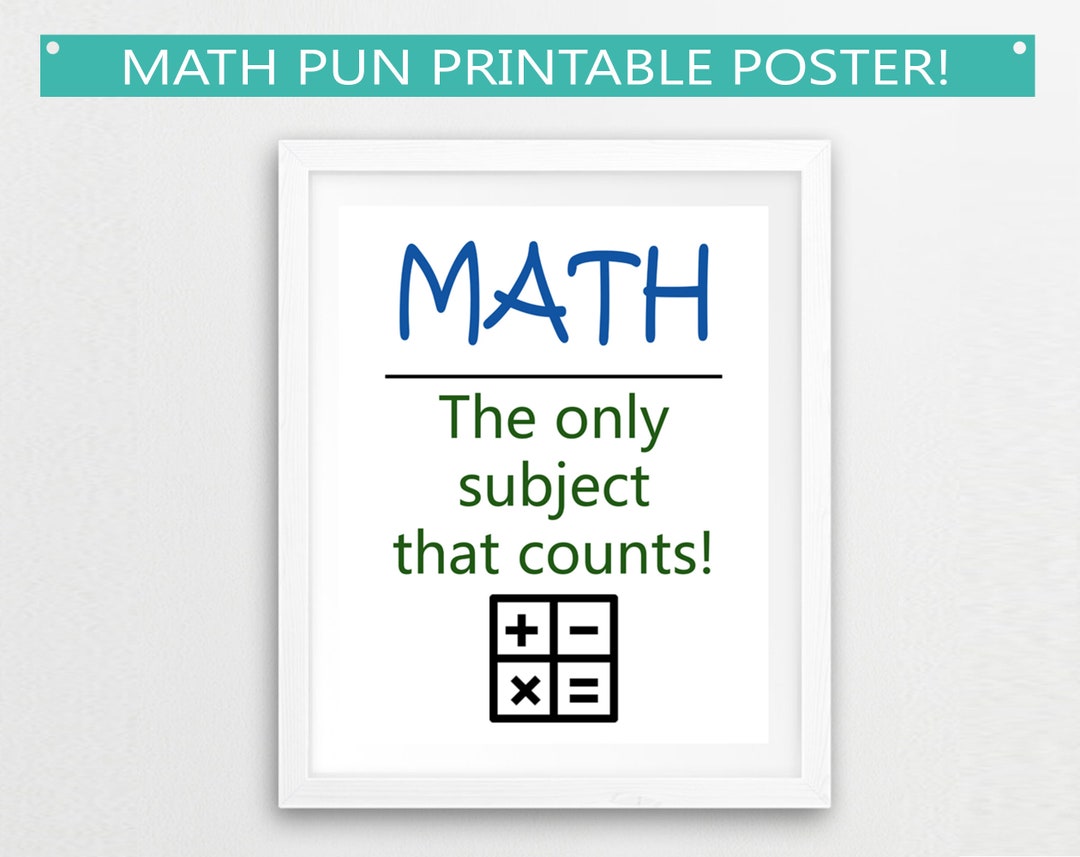 Math Pun Printable Poster // Math Classroom Decor, Math Jokes, JPG ...