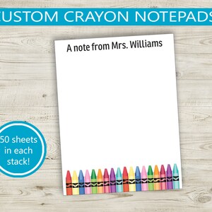 Custom Crayon Teacher Notepad // 50 Sheets per Stack, 4"x5.5" Size ...
