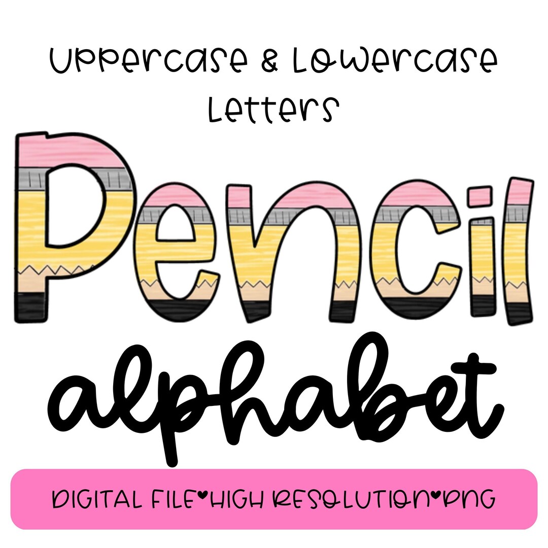 Pencil Letters PNG Alphabet Pack Back to School Teacher Letters - Etsy