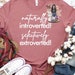 Naturally Introverted Selectively Extroverted Tee Shirt, Graphic Tees ...
