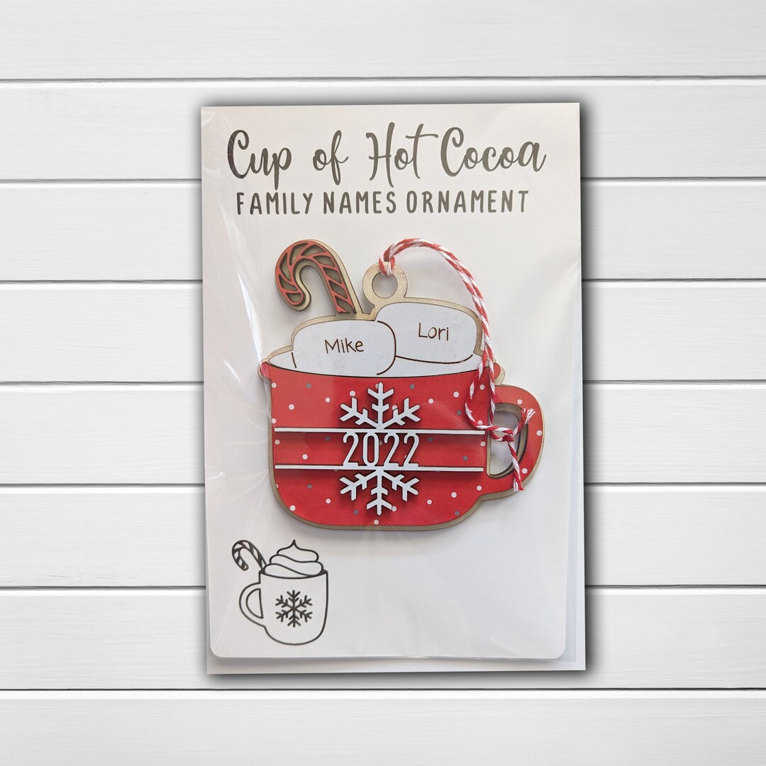 Cute Lasercut Cup of Cocoa Family Name Ornament up to 11 Names ...