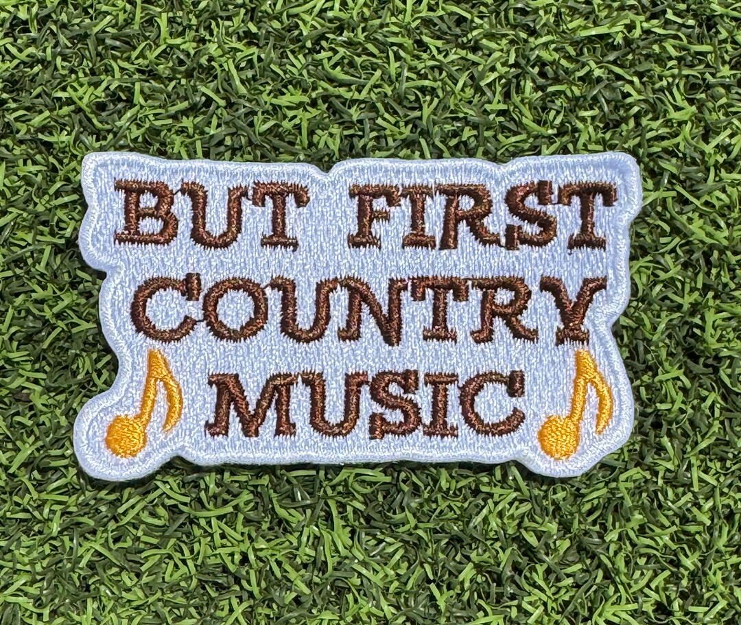 But First Country Music Iron on Patch-reduced - Etsy