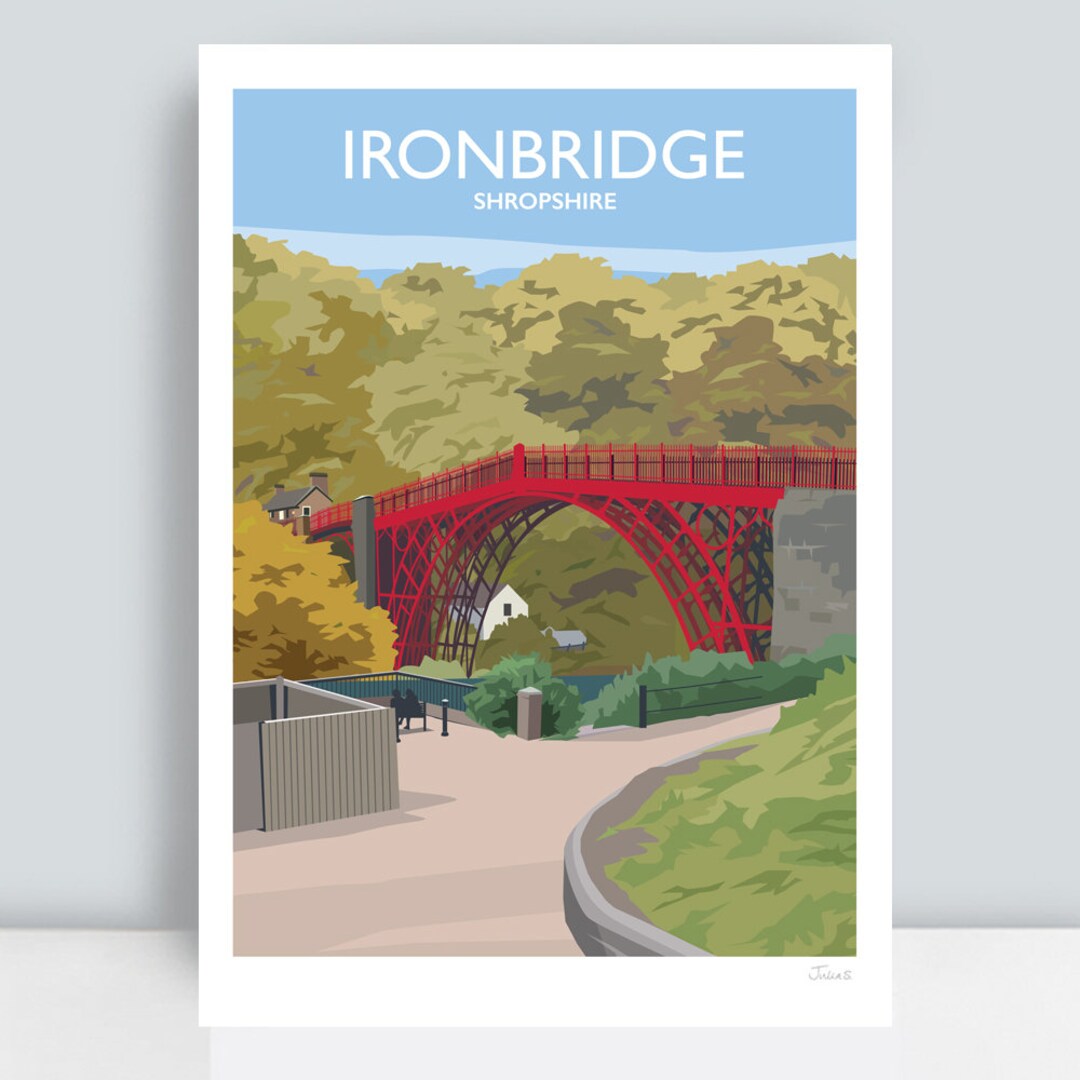 Ironbridge, Shropshire. HAND SIGNED Art Print/travel Poster by Julia S ...