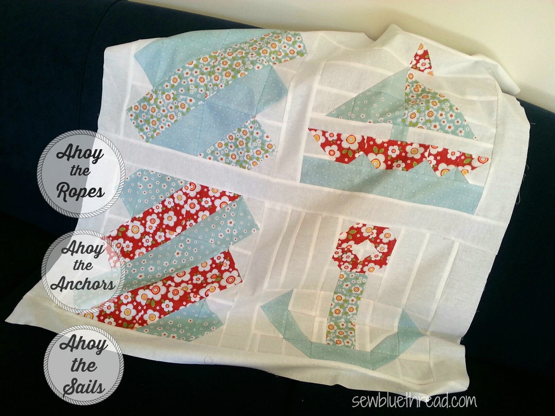 Ahoy Series Quilt, Including Ahoy the Sails Block, Ahoy the Anchors ...