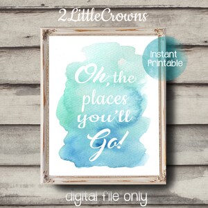 Oh the Places You'll Go Print, Watercolor Painting, Printable Baby ...