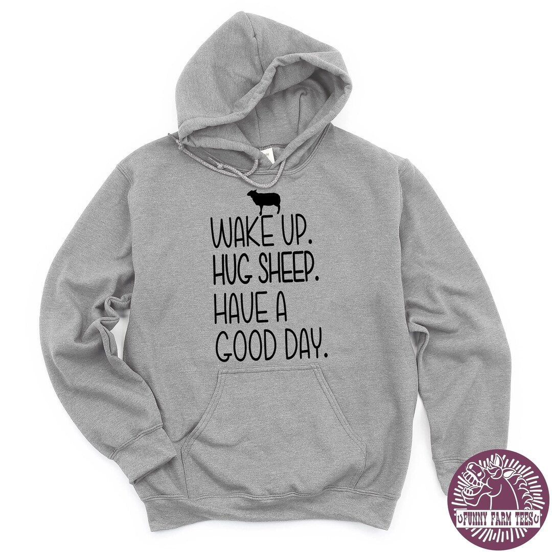 Sheep Shirt, Wake up Hug Sheep Have A Good Day - Etsy