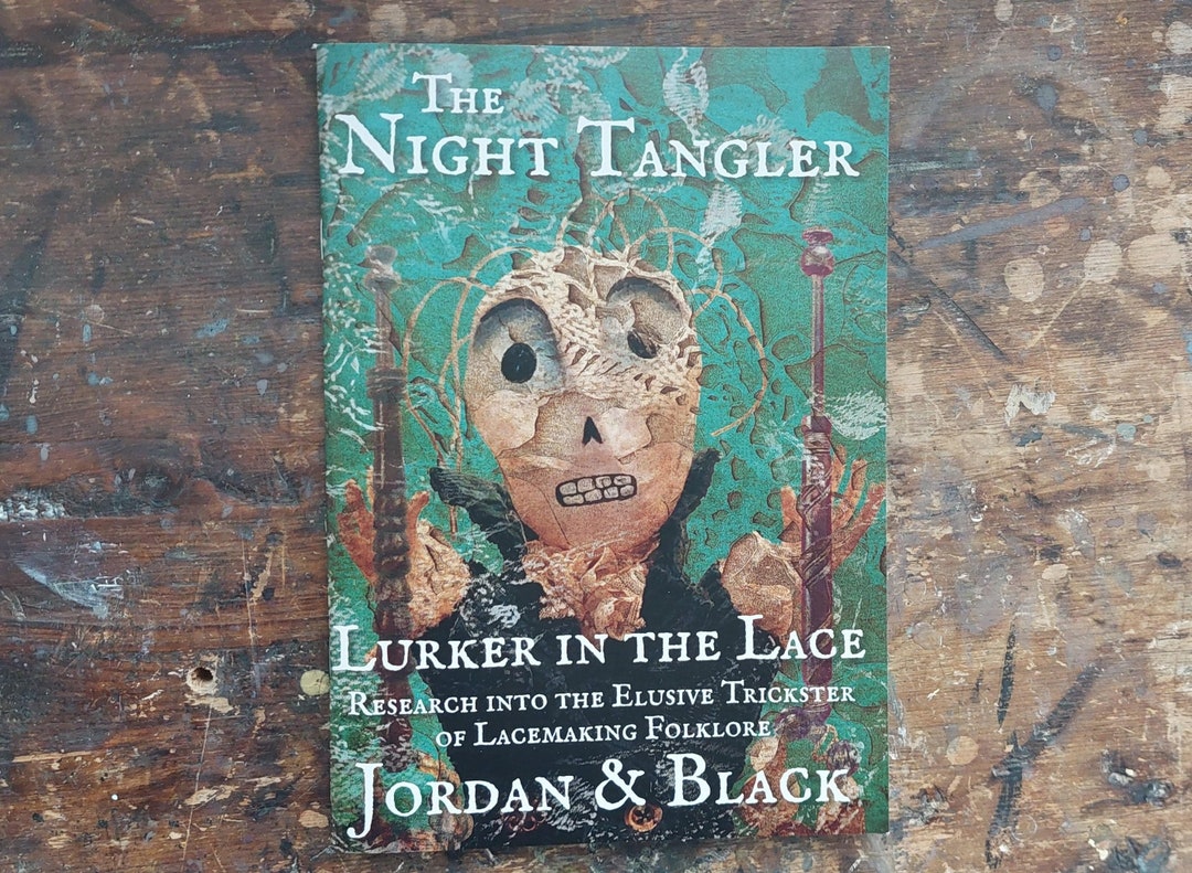 The Night Tangler - Folklore Zine Book About Lacemaking - Creepy ...
