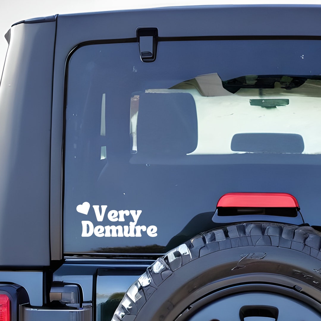 Very Demure Car Decal, Demure Vinyl Decal, Custom Car Decal, Demure ...