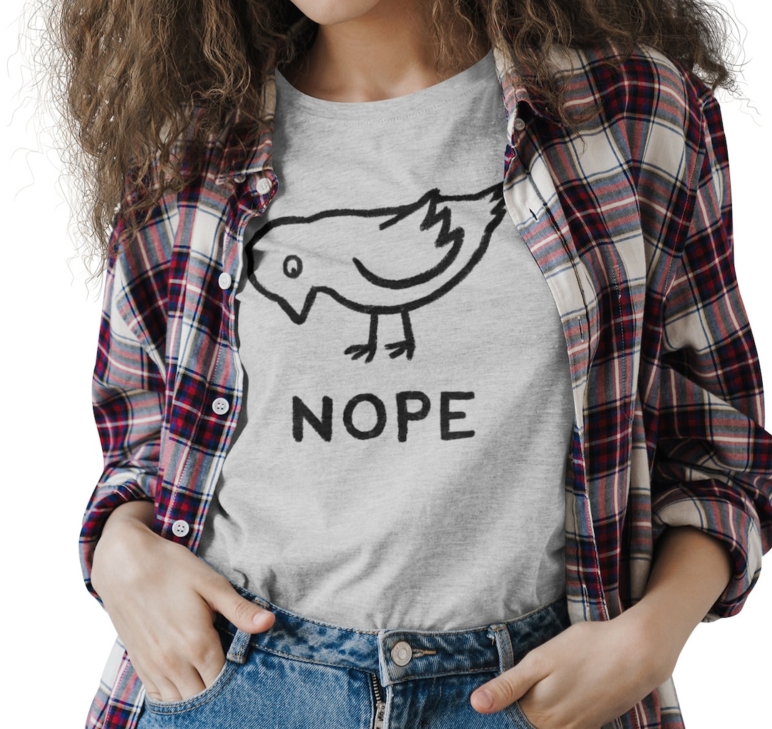 Nope Bird Tee Not Today Lazy Monday Funny Unisex T-shirt - Etsy