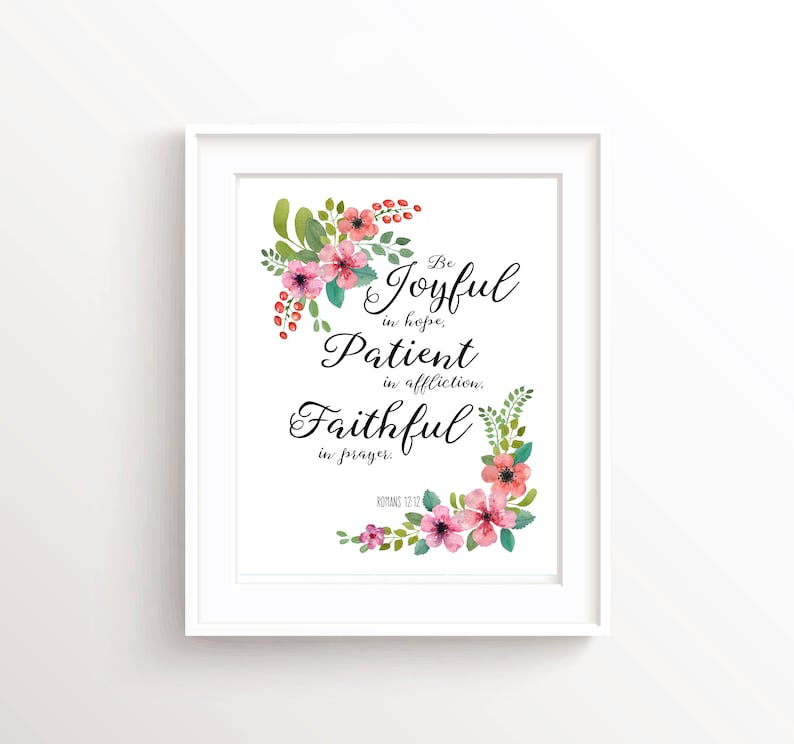 Romans 12 12, Bible Verse Printable Christian Quotes, Scripture ...