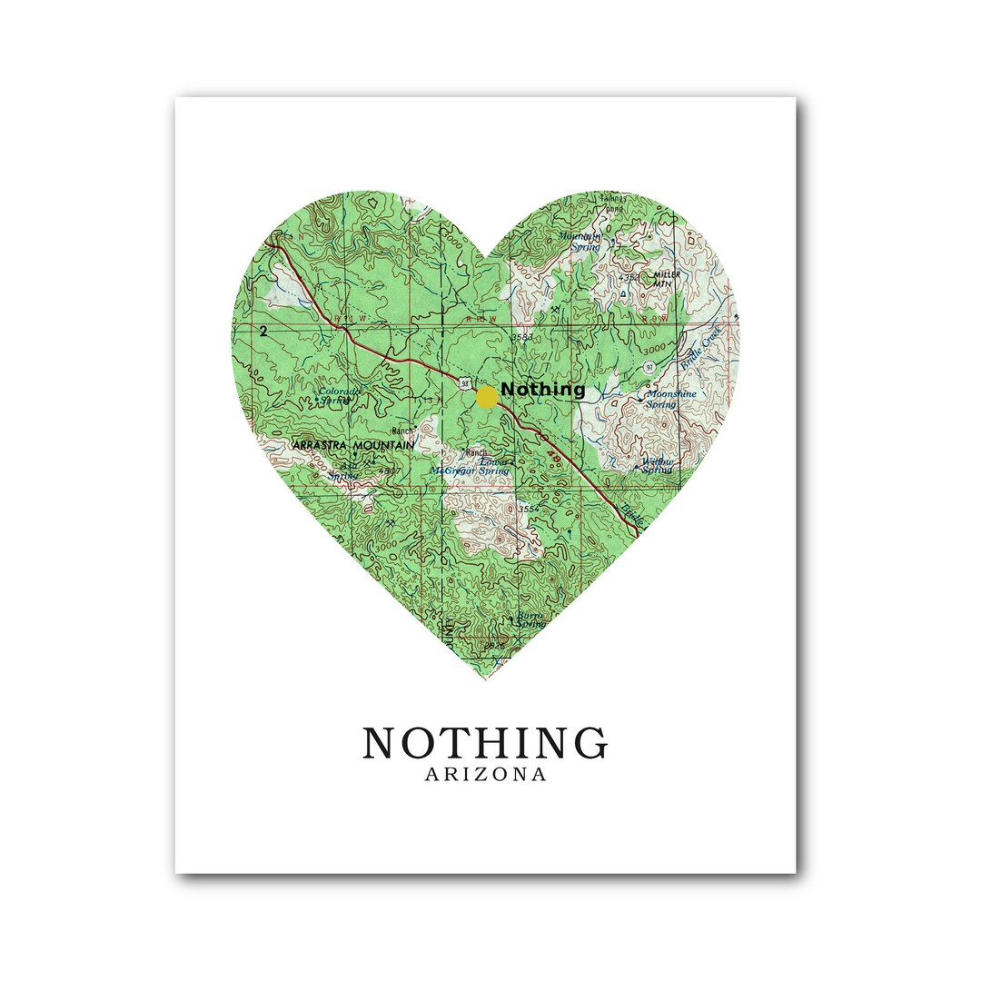 Nothing Map Heart Print, Nothing Map Art, Nothing Arizona Map, Heart ...