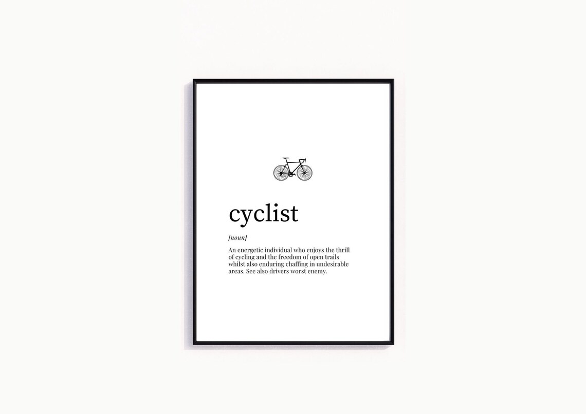 Funny Cyclist Definition Print, Bike Print, Cycling Quote, Cyclist ...