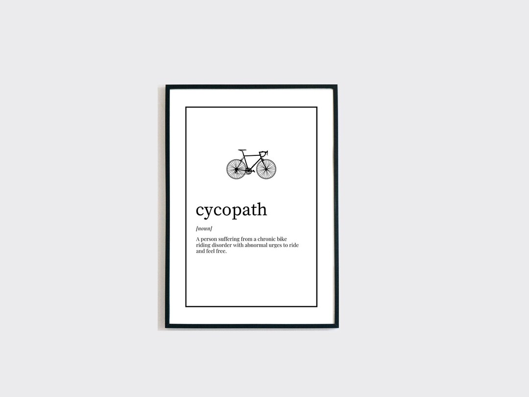 Cycopath Definition, Cyclist Print, Cyclist Gift, Cyclist Poster ...
