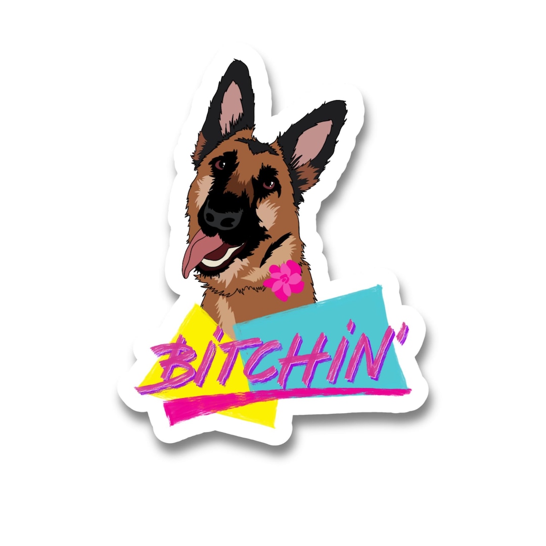 Bitchin' German Shepherd Vinyl Sticker - Outdoor Dog Decal - Etsy