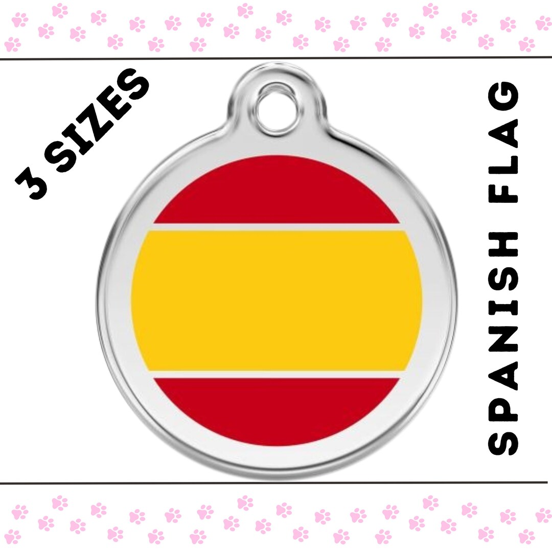 Personalized Spanish Flag Pet ID Tag - Custom Engraved Stainless Steel ...