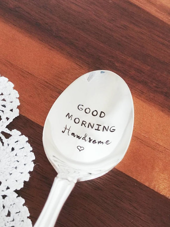 Good Morning Handsome Spoon