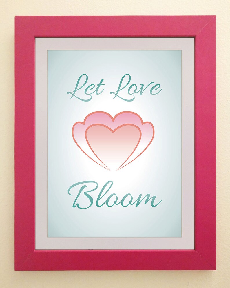 Let Love Bloom, Flower Wall Art 11x14 Inch Instant Download - Etsy