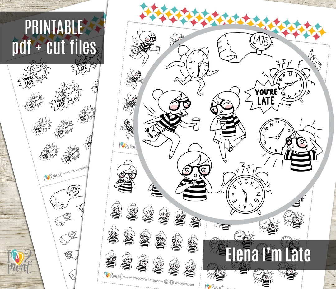 Elena Planner Girl I Am Late Planner Stickers, Rush Printable Stickers ...
