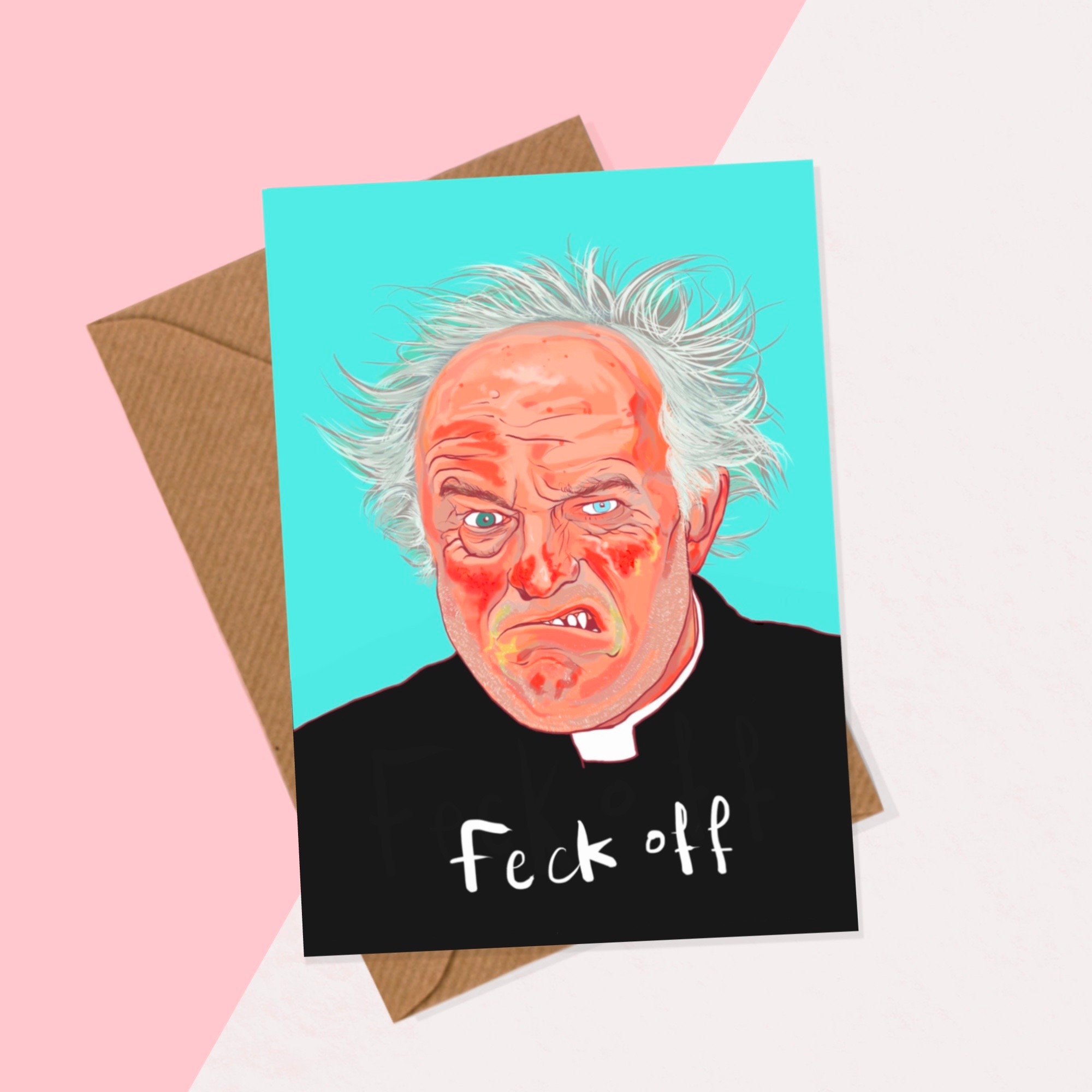 Father Jack Hackett A6 Greeting Card Feck Off Father Ted - Etsy