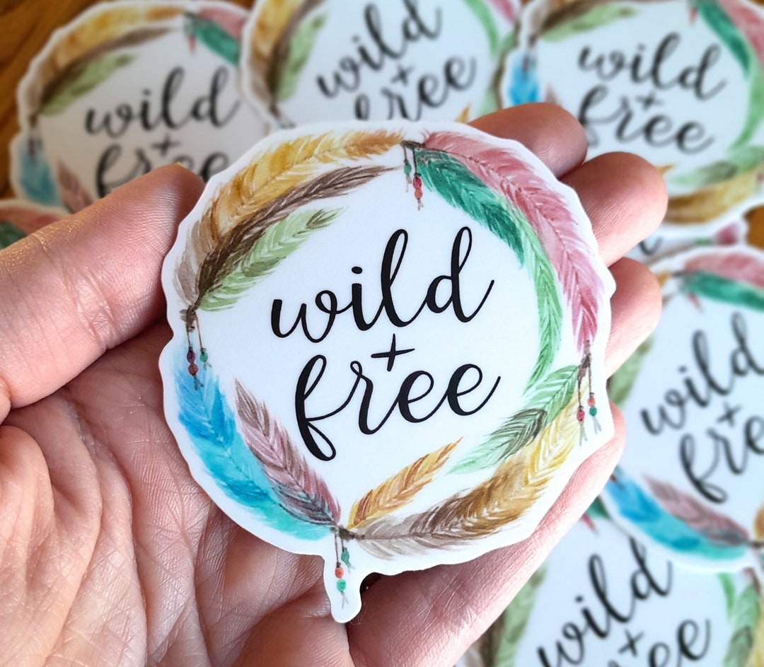 Wild and Free Sticker Wild and Free Homeschool Sticker Nature Hiking ...
