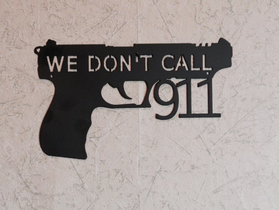 We Do Not Call 911 Wall Sign - Etsy