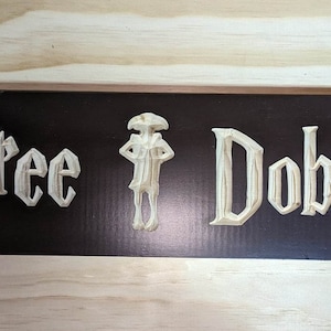 Free Dobby Sign - Etsy
