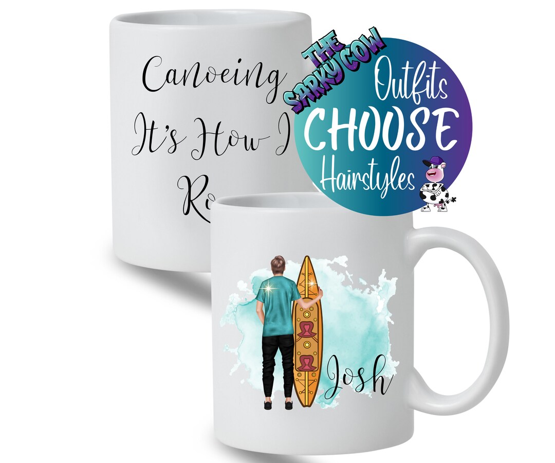 Canoe Mug, Canoe Gift, Canoe Cup, Canoeing Gift. Change Hair and Outfit ...