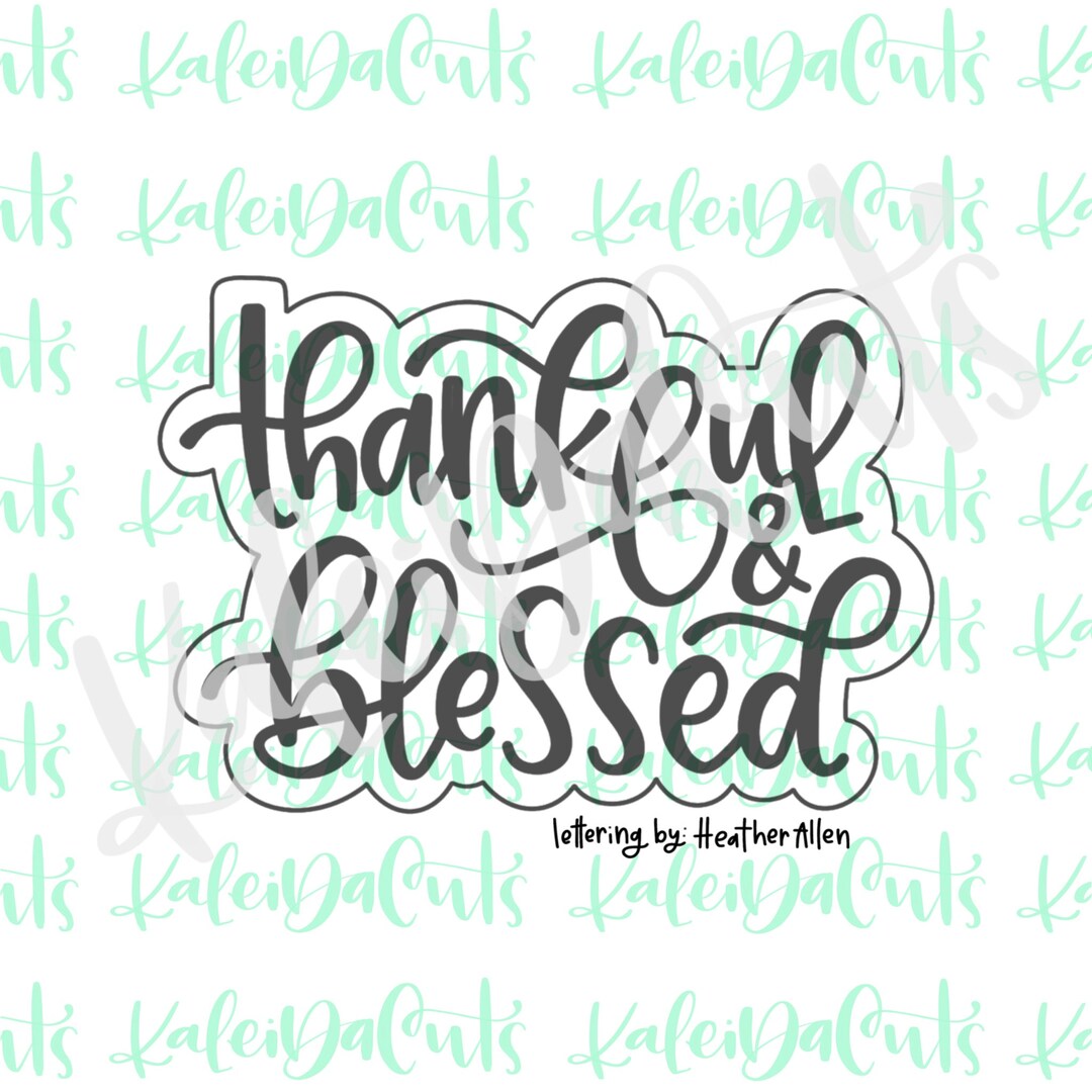 Thankful & Blessed Cookie Cutter. - Etsy