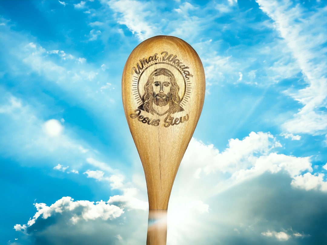 WHAT WOULD JESUS Stew Large Wooden Cooking Spoon W.W.J.S. Spoon for ...