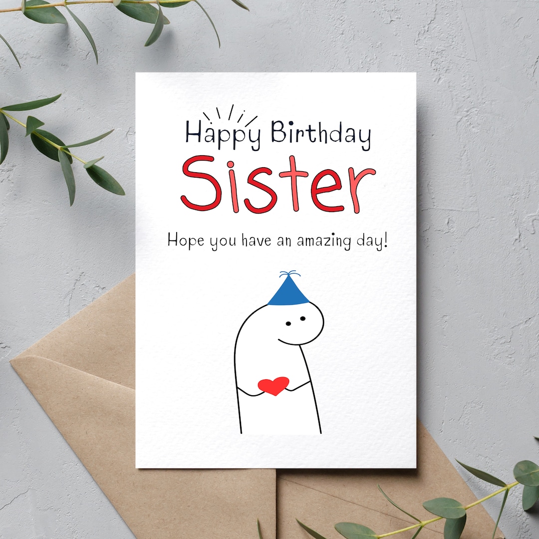 Birthday Sister, Cute Birthday Card, Birthday Card for Sister, Birthday ...