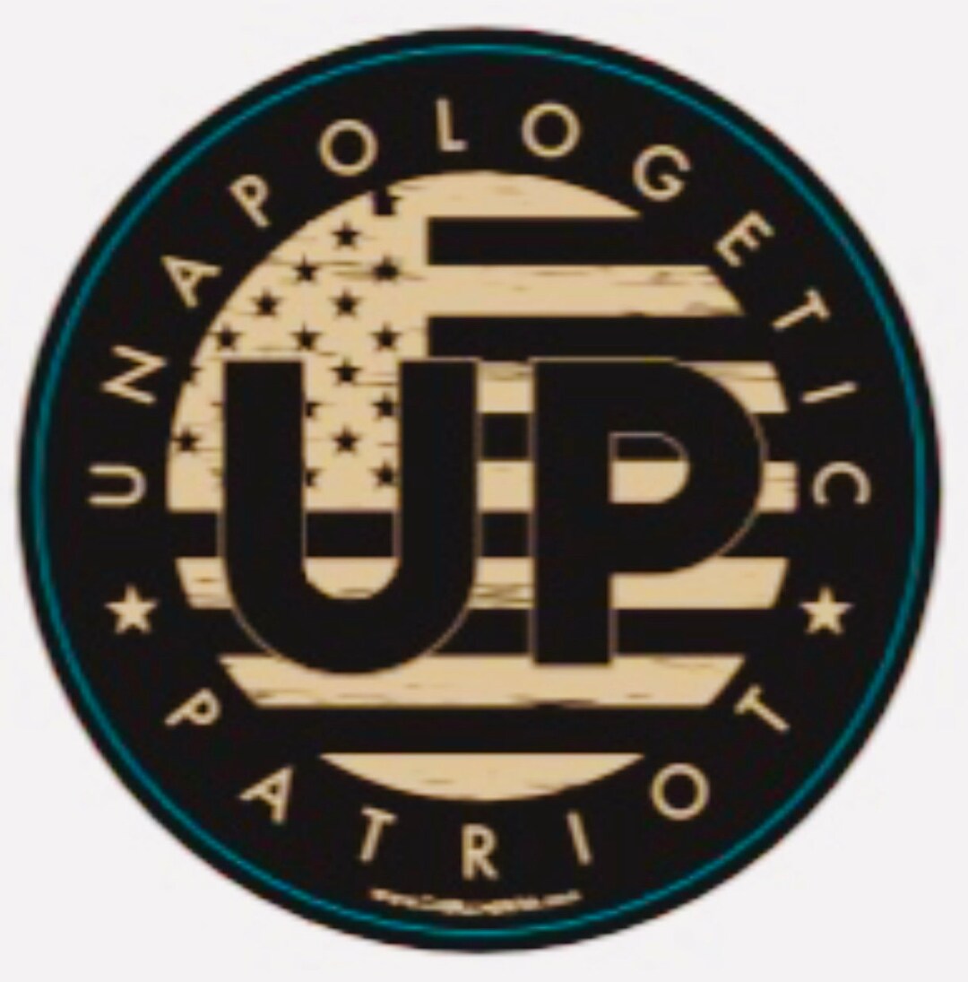 UP - Unapologetic Patriot - 4" Quality Bumper Sticker - USA Freedom ...