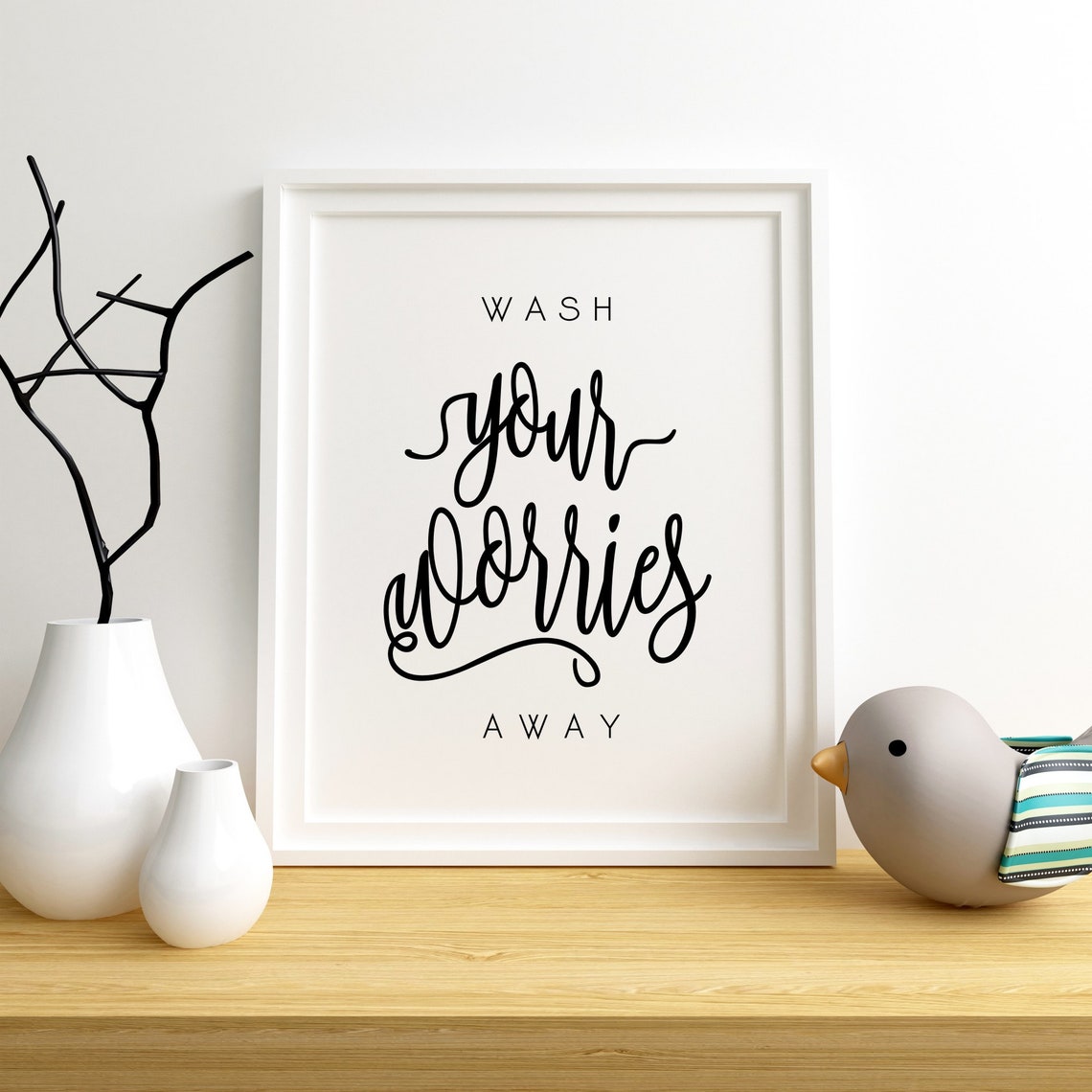 Bathroom Poster Wash Your Worries Away Bathroom Wall Art Etsy