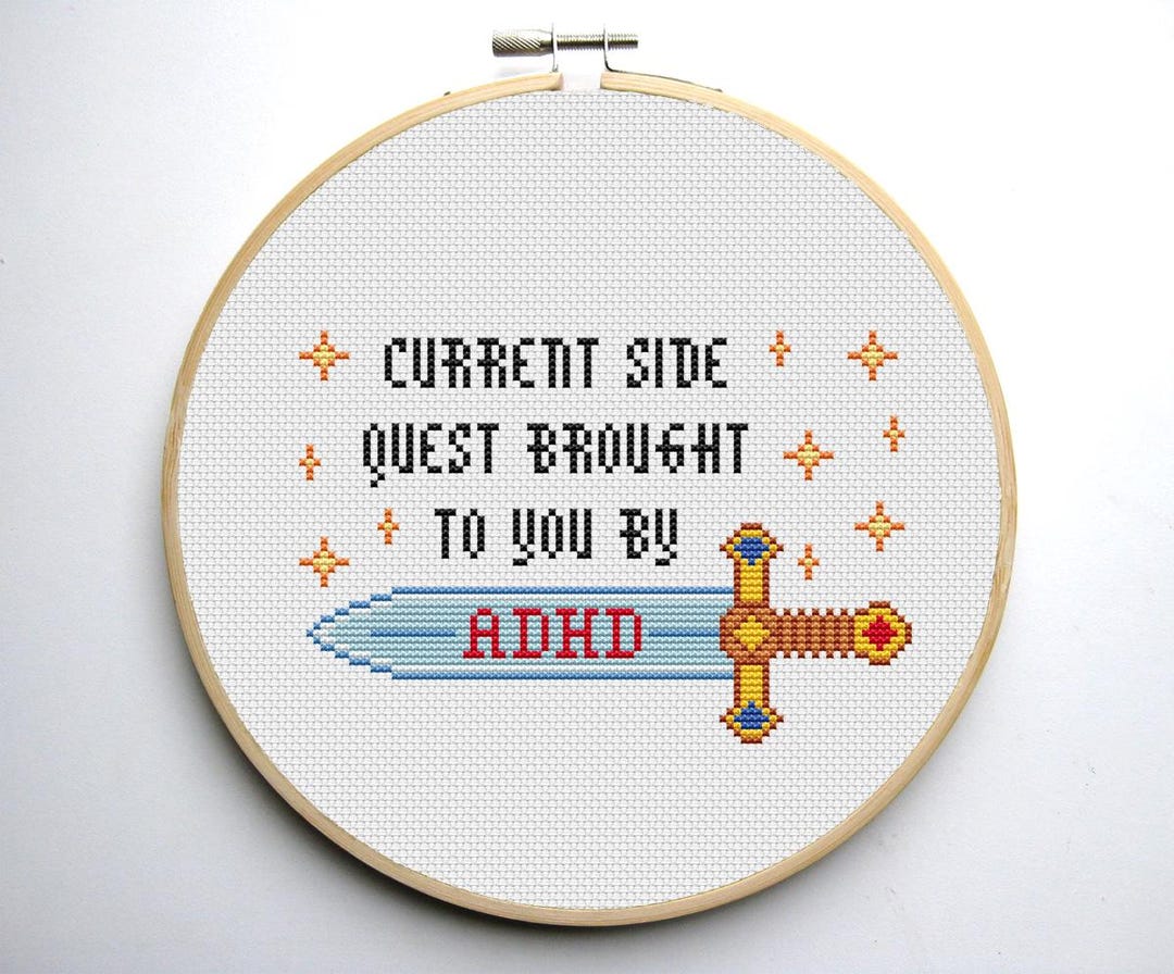Current Side Quest Brought to You by ADHD Overstimulated Funny Cross ...