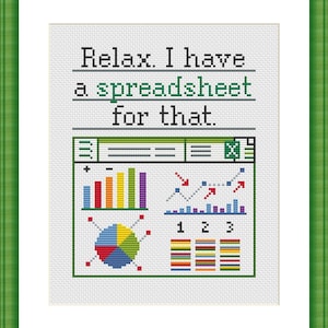 Relax I Have a Spreadsheet for That Funny Cross Stitch PDF Pattern ...