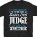 Judge Shirt, Judge Gifts, Judge, Super Cool Judge, Gifts for Judge ...