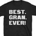 Gran Shirt, Gran Gifts, Gran, Best. Gran. Ever!, Gifts for Gran, Gran ...