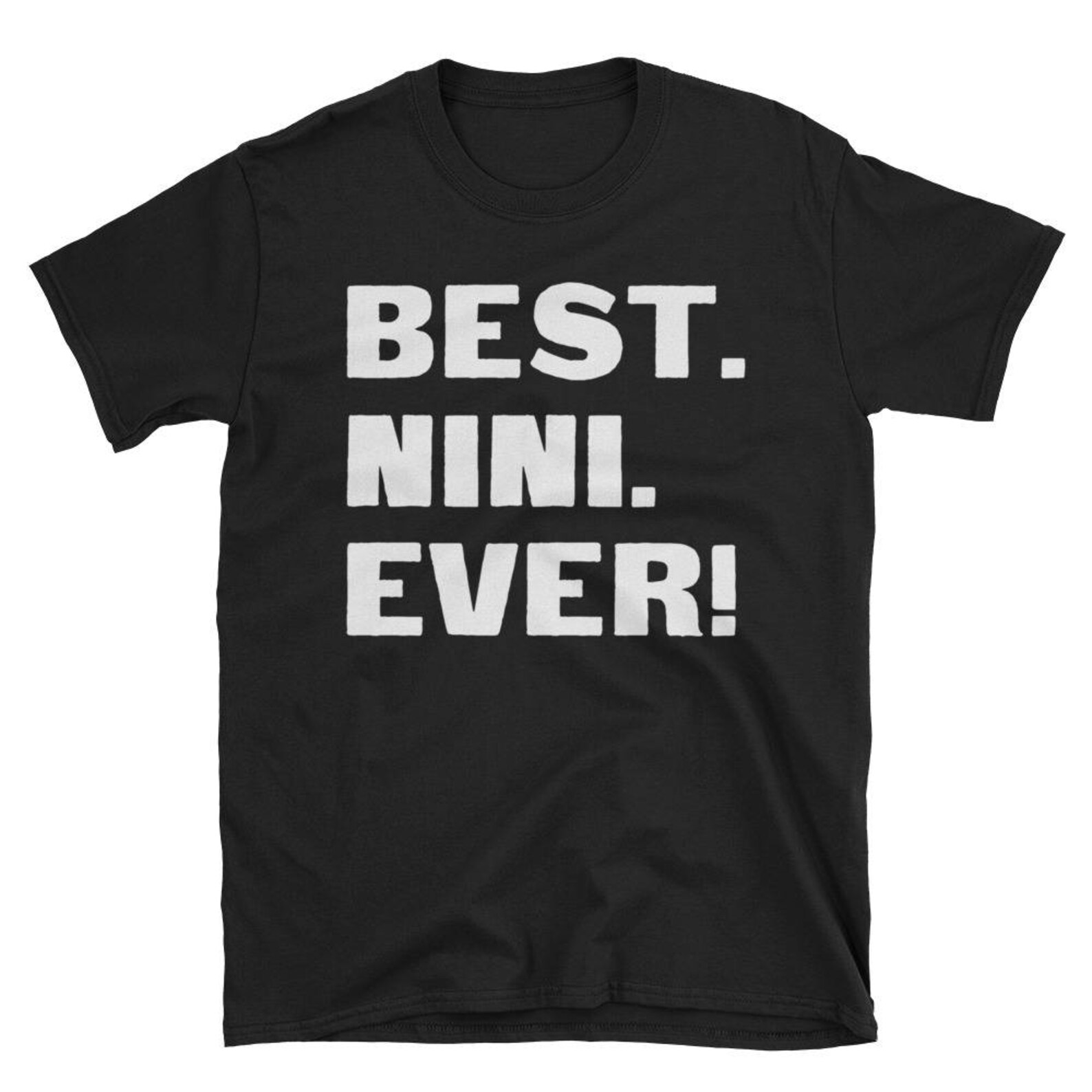 Nini Shirt, Nini Gifts, Nini, Best. Nini. Ever, Gifts for Nini, Nini ...