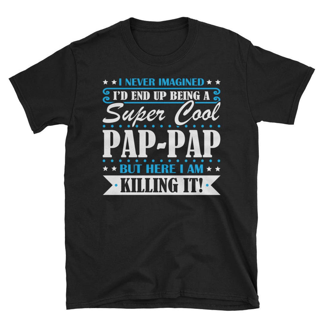 Pap-pap Shirt, Pap-pap Gifts, Pap-pap, Super Cool Pap-pap, Gifts for ...