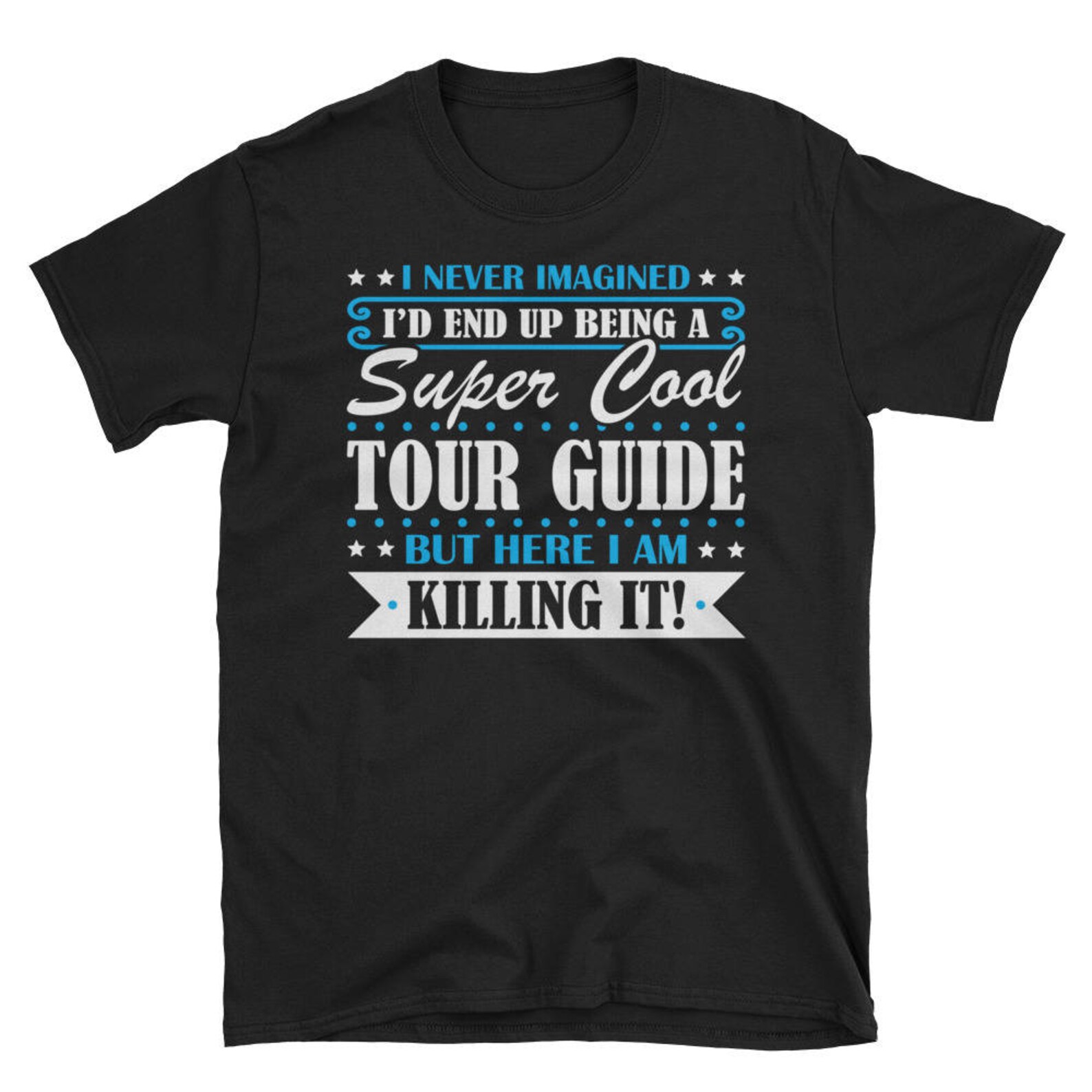 Tour Guide Shirt, Tour Guide Gifts, Tour Guide, Super Cool Tour Guide ...