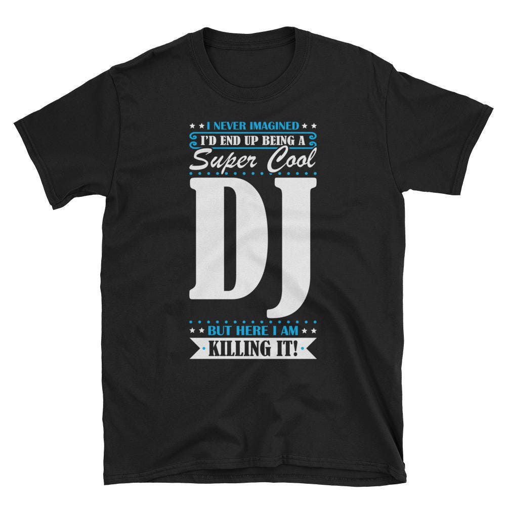 Dj Shirt, Dj Gifts, Dj, Super Cool Dj, Gifts for Dj, Dj Tshirt, Funny ...