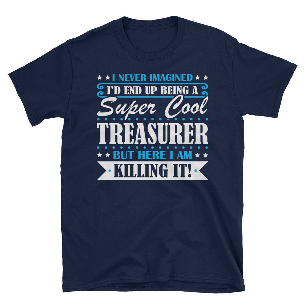 Treasurer Shirt, Treasurer Gifts, Treasurer, Super Cool Treasurer ...