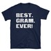 Gram Shirt, Gram Gifts, Gram, Best. Gram. Ever, Gifts for Gram, Gram ...