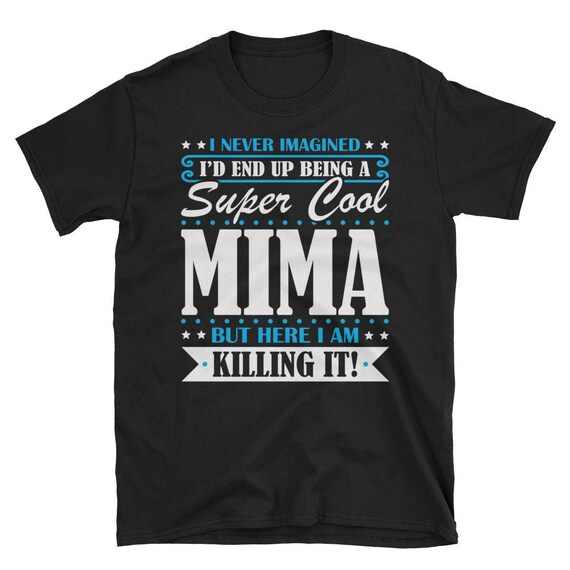 Mima Shirt Mima Gifts Mima Super Cool Mima Gifts for Mima - Etsy