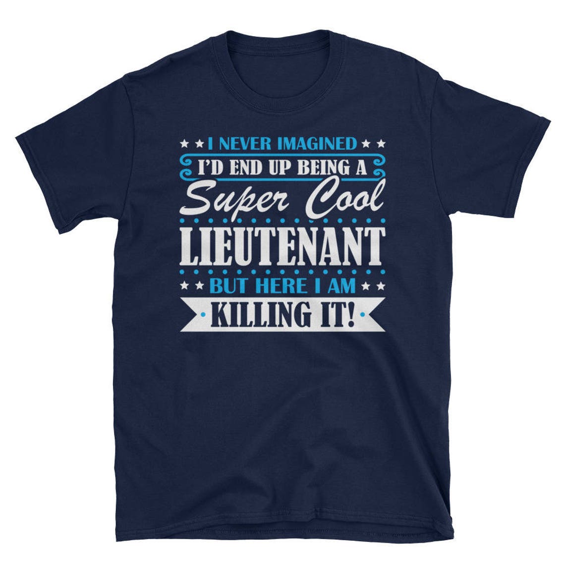 Lieutenant Shirt, Lieutenant Gifts, Lieutenant, Super Cool Lieutenant ...