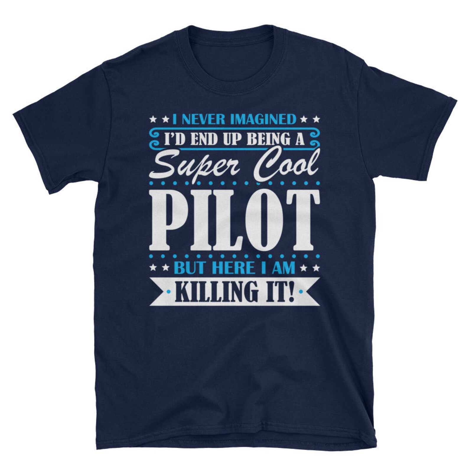Pilot Shirt, Pilot Gifts, Pilot, Super Cool Pilot, Gifts for Pilot ...