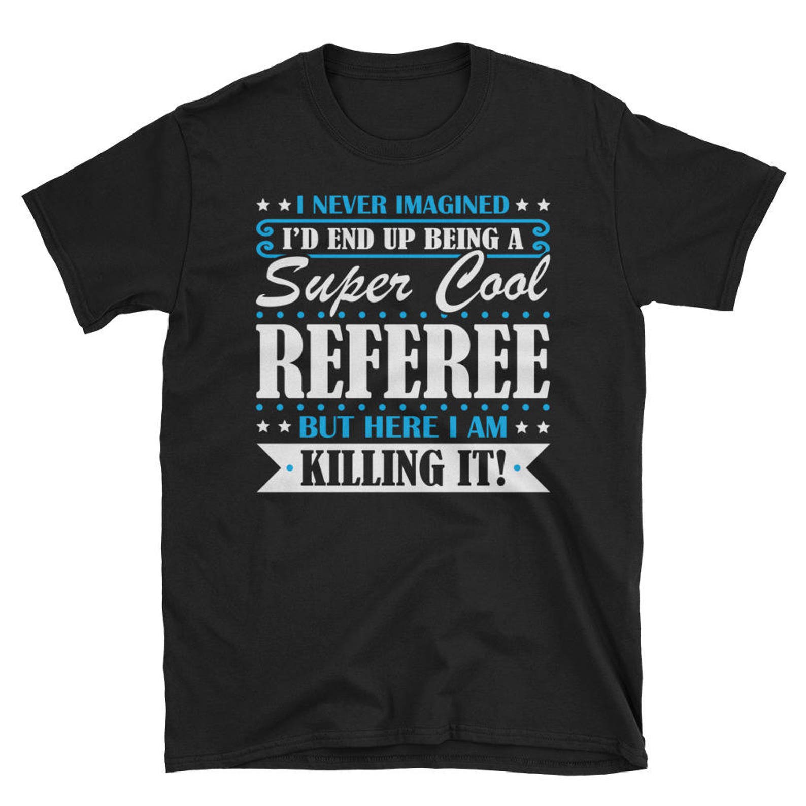 Referee Shirt, Referee Gifts, Referee, Super Cool Referee, Gifts for ...