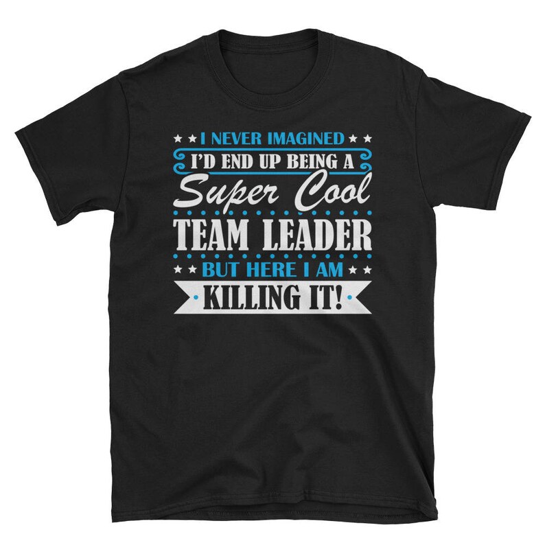 Team Leader Shirt, Team Leader Gifts, Team Leader, Super Cool Team ...