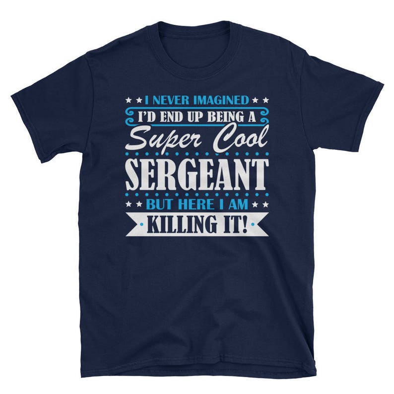 Sergeant Shirt, Sergeant Gifts, Sergeant, Super Cool Sergeant, Gifts ...